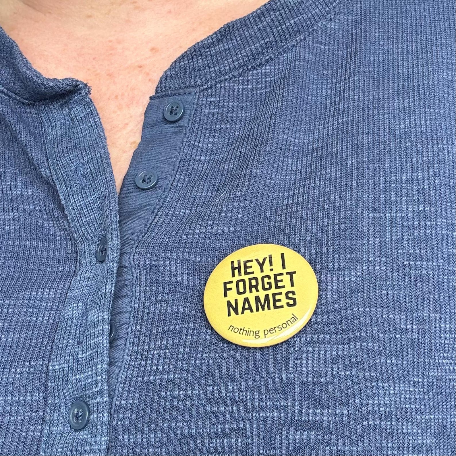 I Forget Names Badge, Pin, for ADHD, Trauma, Memory, Neurodivergent ...
