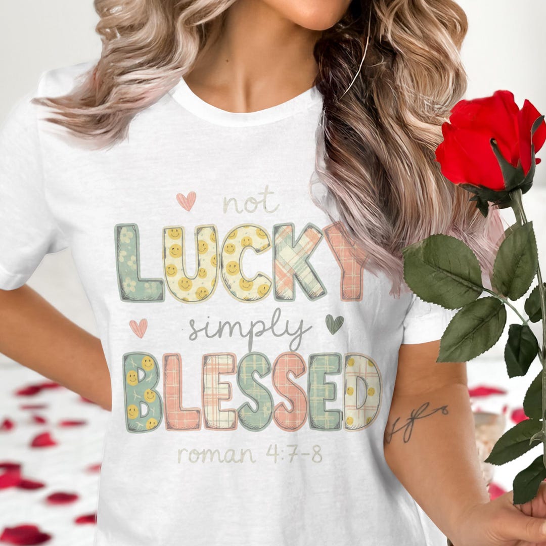 Not Lucky Simply Blessed PNG, Bible Verse Roman 4:7-8, Christian St ...