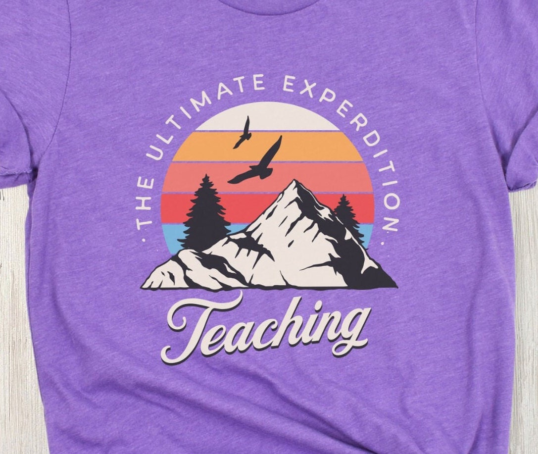 The Ultimate Expedition Teaching T-shirt Teacher Shirt - Etsy