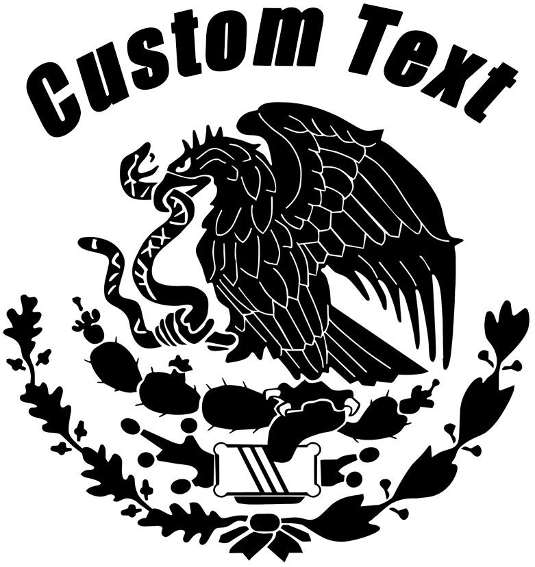 Mexican Flag Logo Decal With Custom Text Mexican Flag Eagle Custom State Aguila De Mexico Car ...