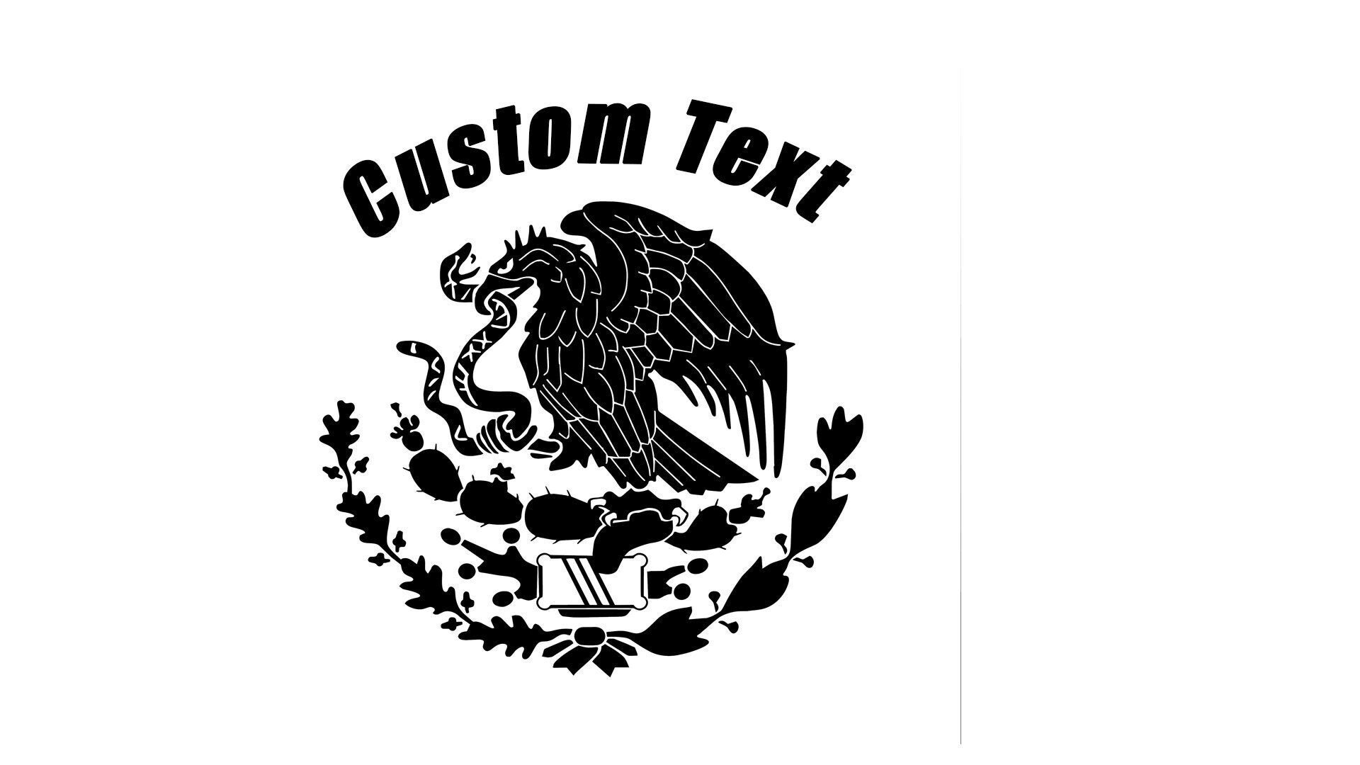 Mexican Flag Logo Decal With Custom Text Mexican Flag Eagle Custom State Aguila De Mexico Car ...