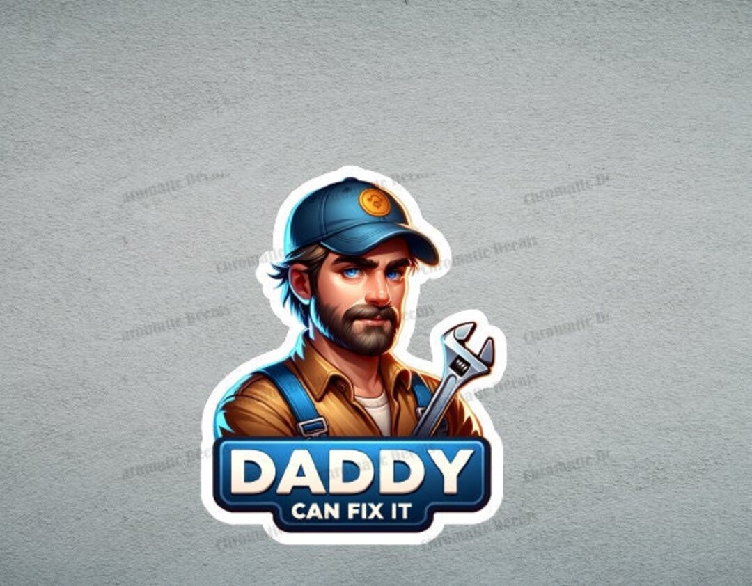 Daddy Can Fix It 2x Father's Day Die-cut Printed Stickers, 2pc Dad Gift ...