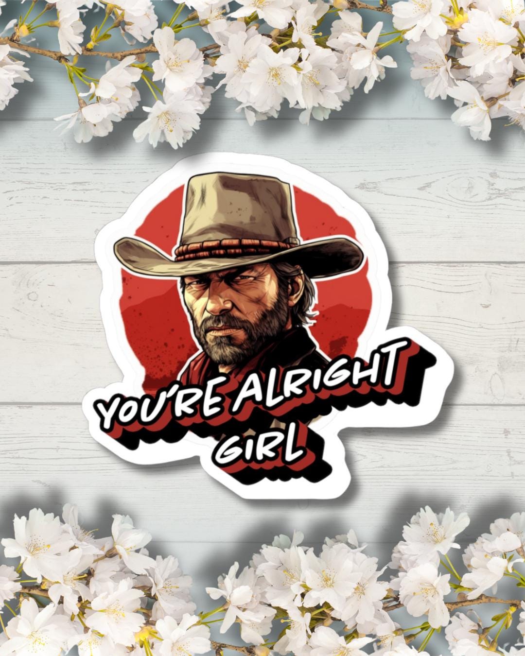 Arthur Morgan You're Alright Girl Cartoon Sticker - Etsy