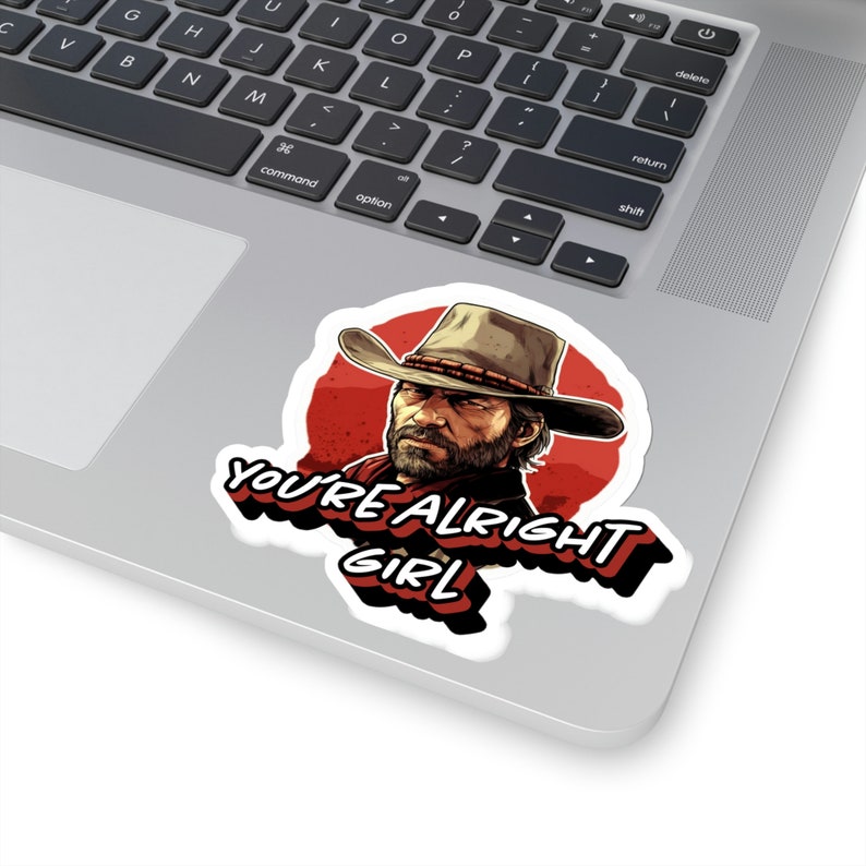 Arthur Morgan You're Alright Girl Cartoon Sticker - Etsy