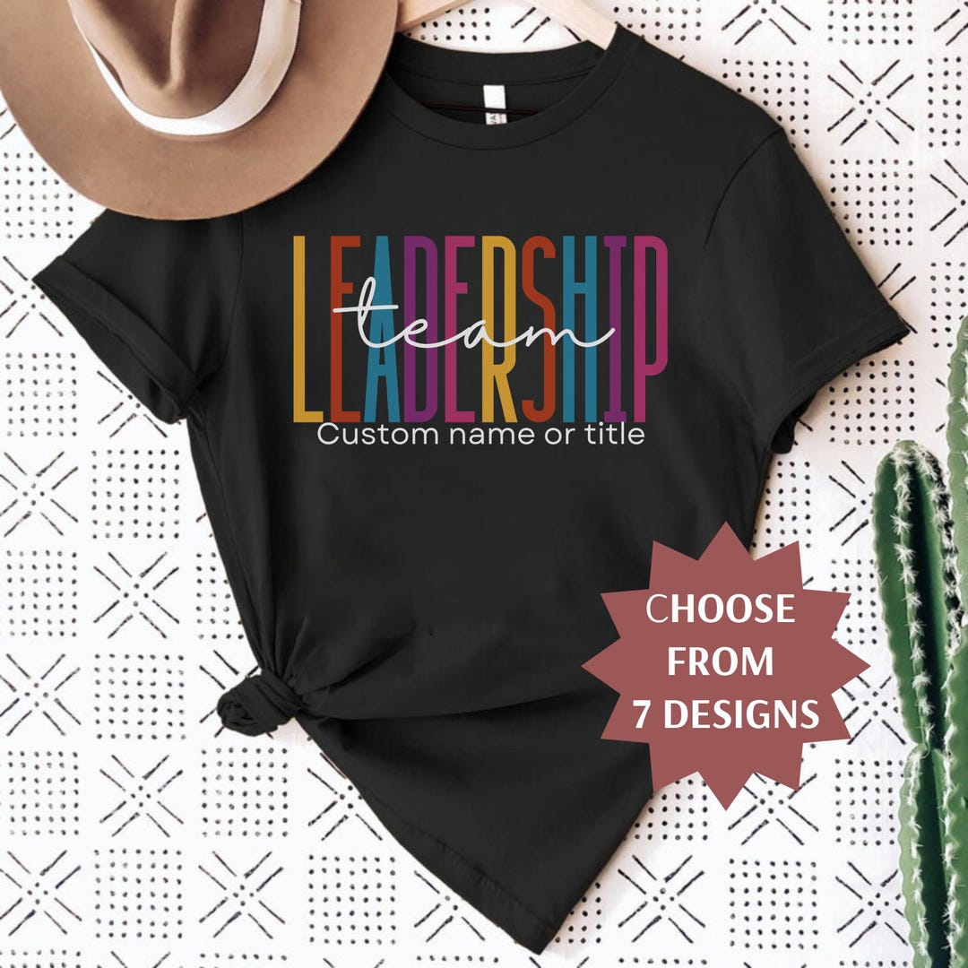 Personalized Leadership Team Shirt,teammate T-shirt, Team Name Shirt ...