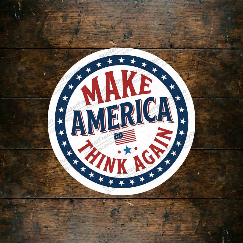 Make America Think Again Sticker, Patriotic Laptop Decal, Political ...