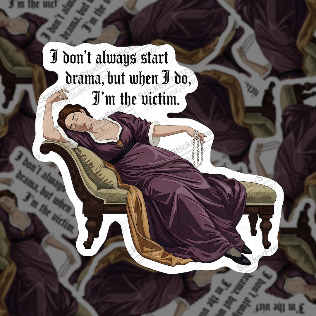 Drama Queen Fainting Couch Glossy Sticker, Sarcastic Meme Decal - Etsy