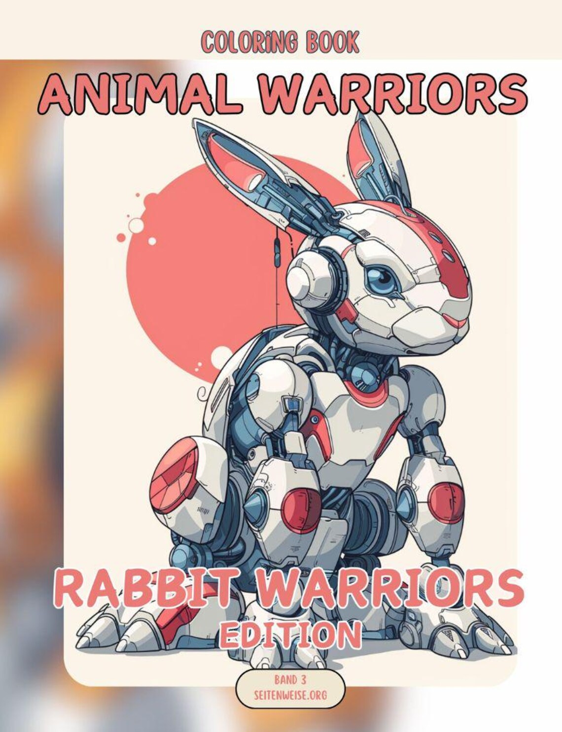 Coloring Book Animal Warriors: Rabbit Warriors Edition Adults & Teens ...
