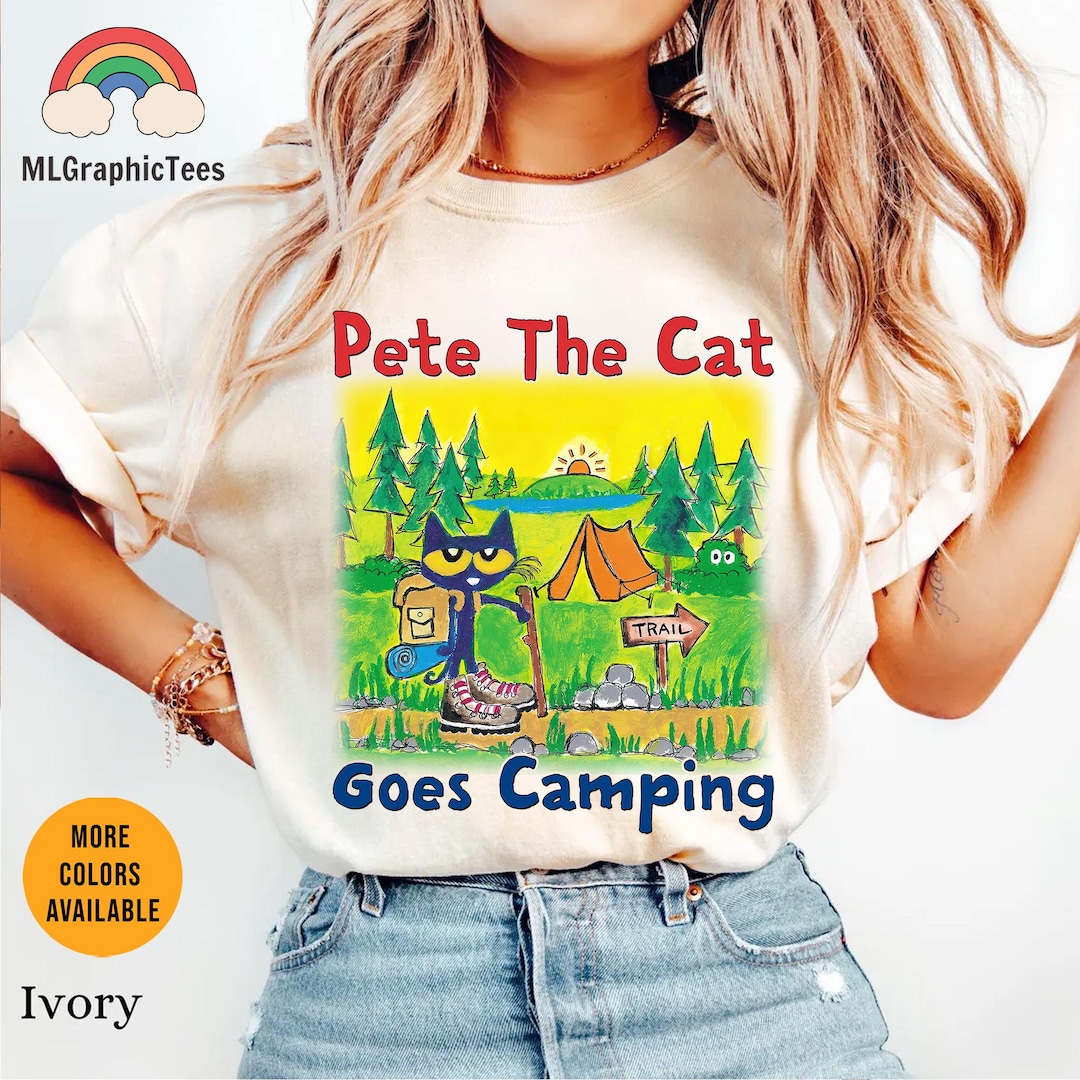 Pete the Cat Goes Camping Summer Shirt, Children's Book T-shirt, Camper ...