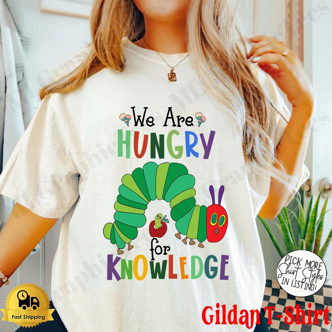 We Are Hungry for Knowledge Shirt, Funny Teacher Shirt, Teacher ...
