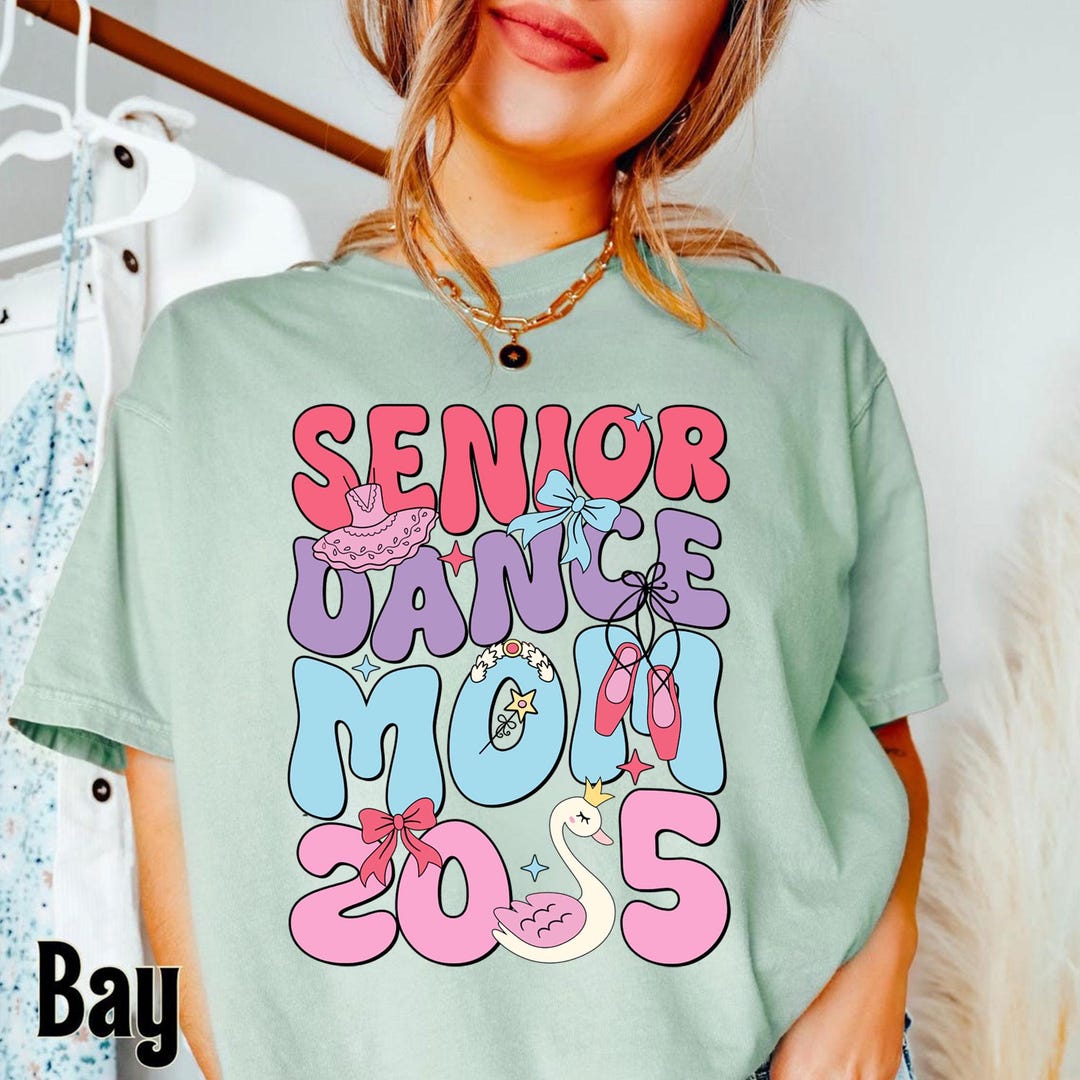 Senior Dance Mom 2025 Mother Days Blessing Ballet Hip Hop T-shirt ...