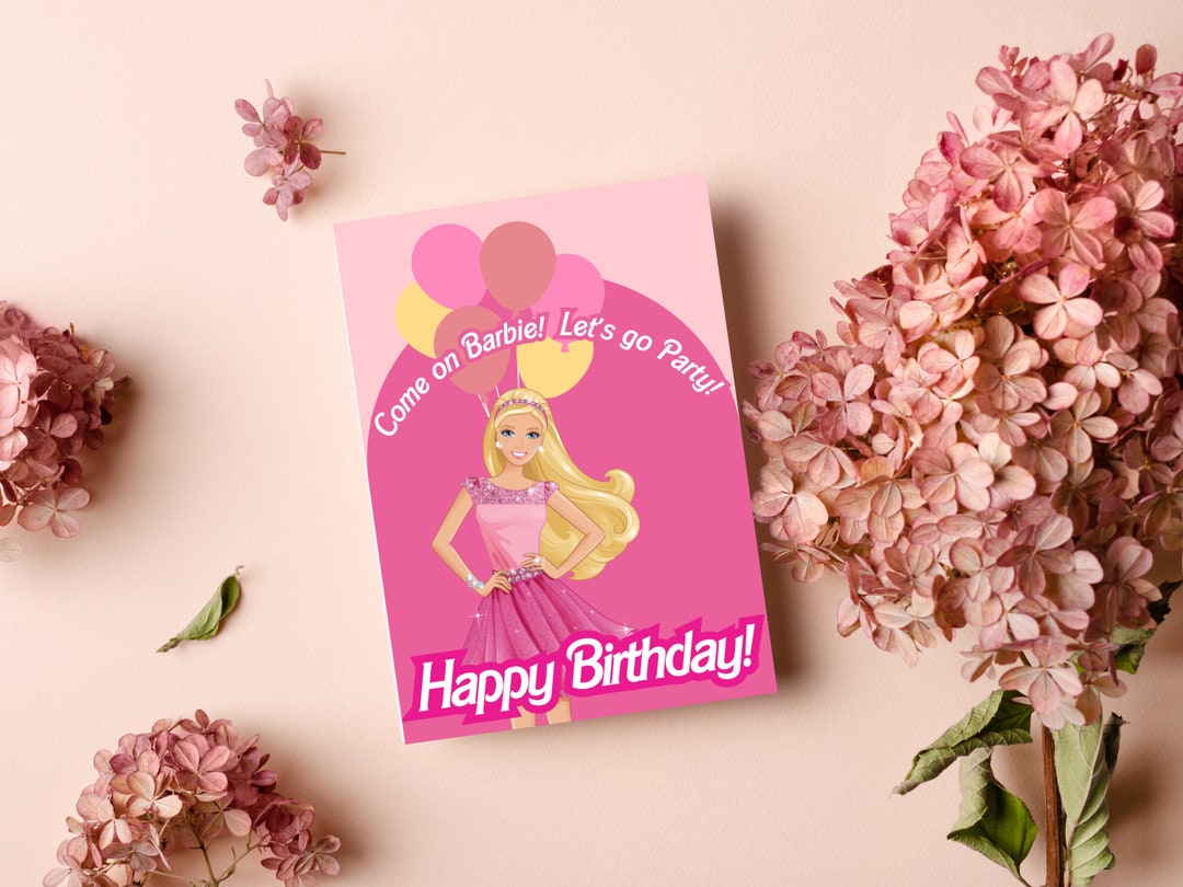 Barbie Inspired Birthday Card Come on Barbie Lets Go Party Kids ...
