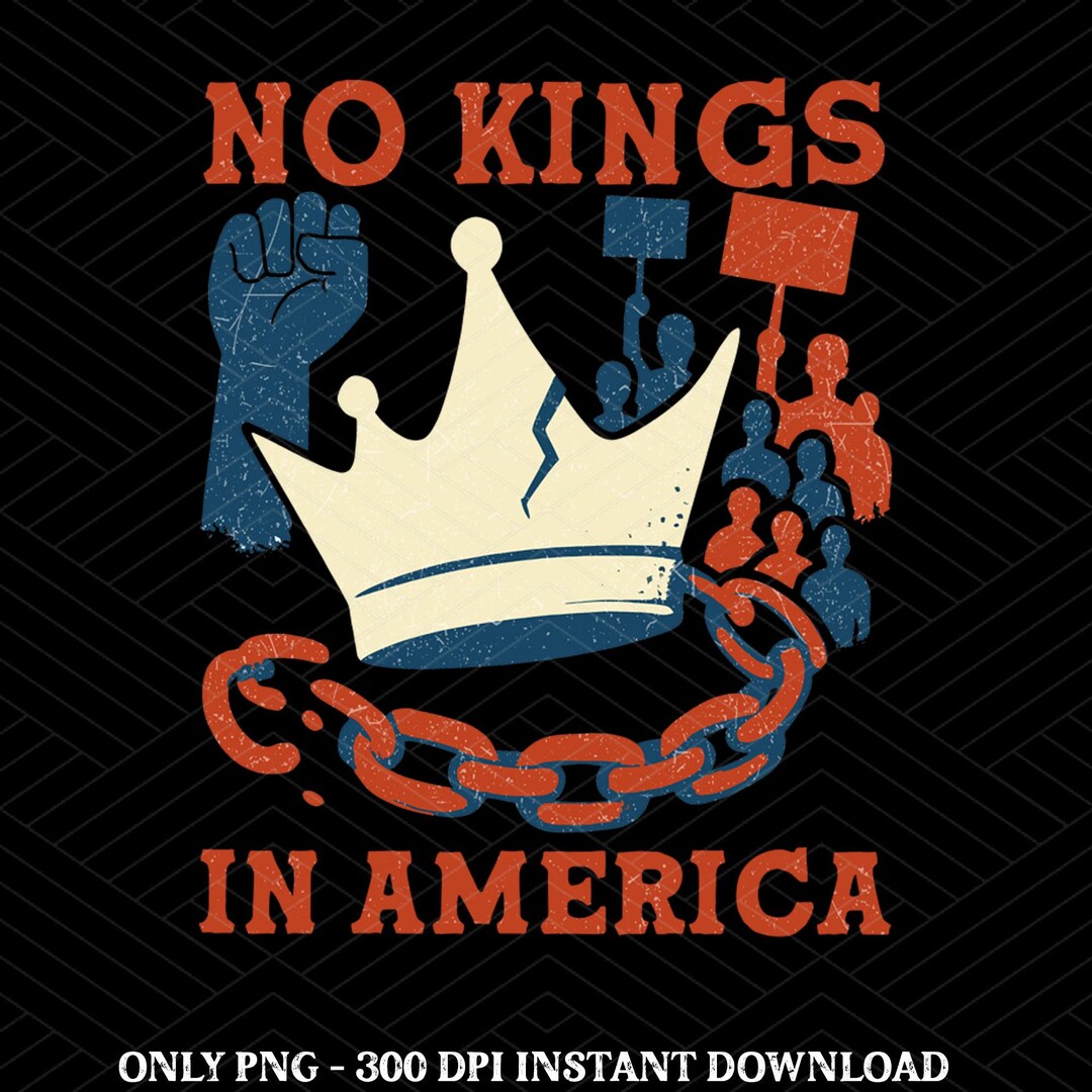 Anti Authoritarian Protest No Kings in America Png, Protest Png ...