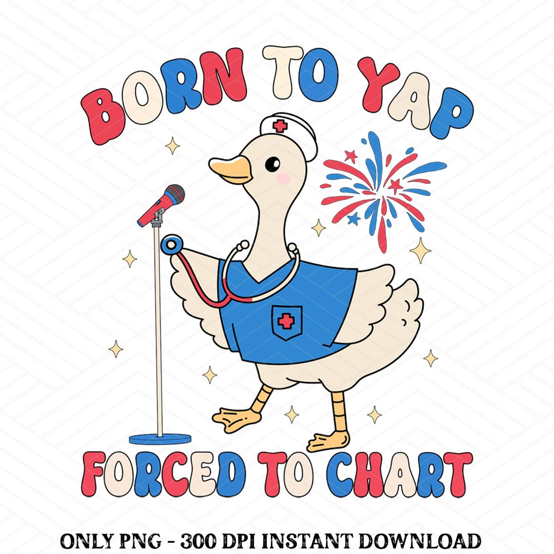 4th of July Registered Nurse Born to Yap Forced to Chart Png, 4th of ...
