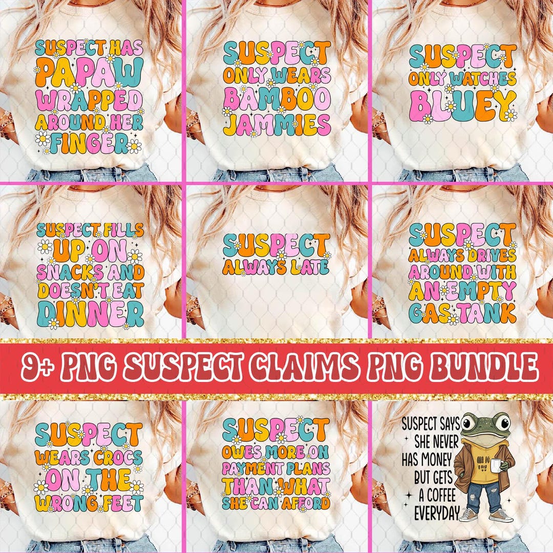 9+ Suspect Claims Png Bundle, Funny Suspect PNG, Digital Download ...