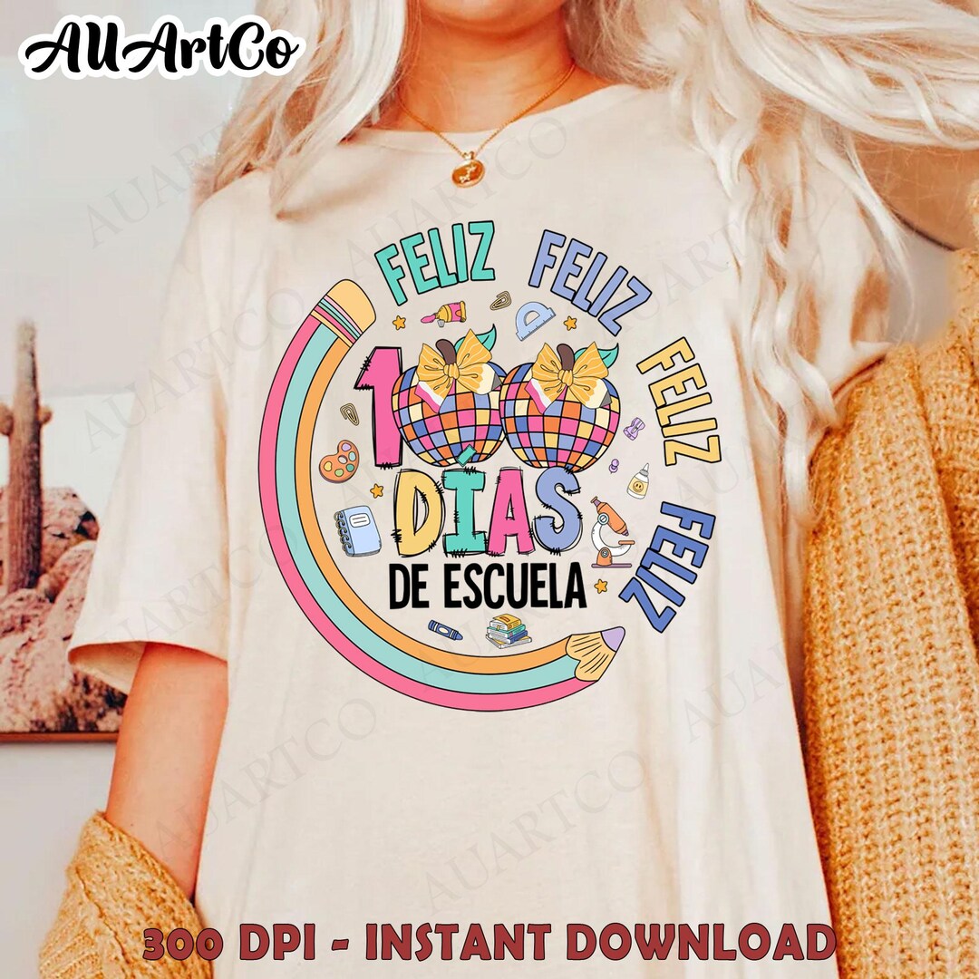 Feliz 100 Dias De Escuela Spanish Teacher Png, 100 Days of School Png ...