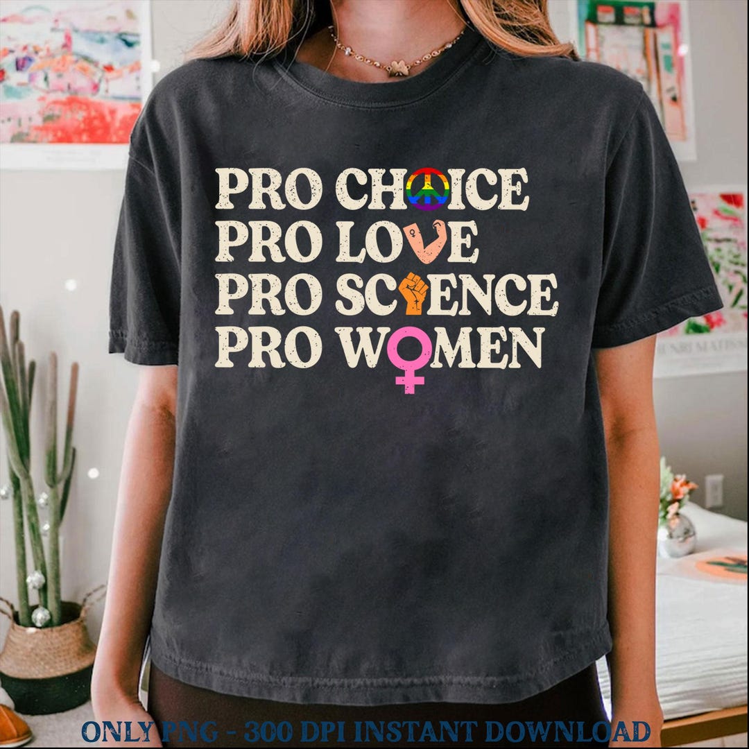 Pro Choice Women Rights PNG Digital Download, Feminist Shirt Designs ...