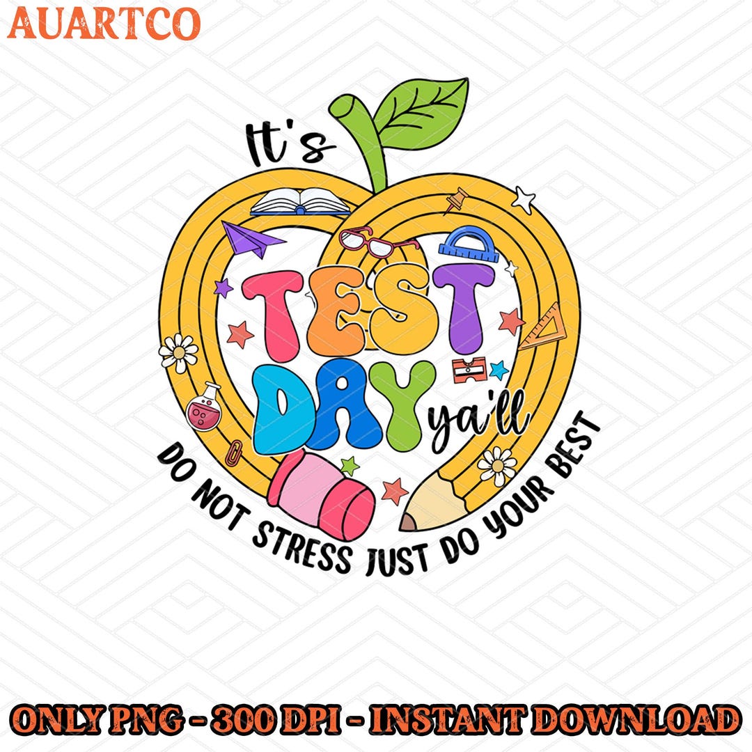 It's Test Day Y'all Pencil Png, It’s Test Day Png, You Got This Rock ...