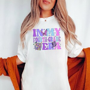 In My Fourth Grade Era Teacher Shirt, 4th Grade Team Shirt, Fourth ...