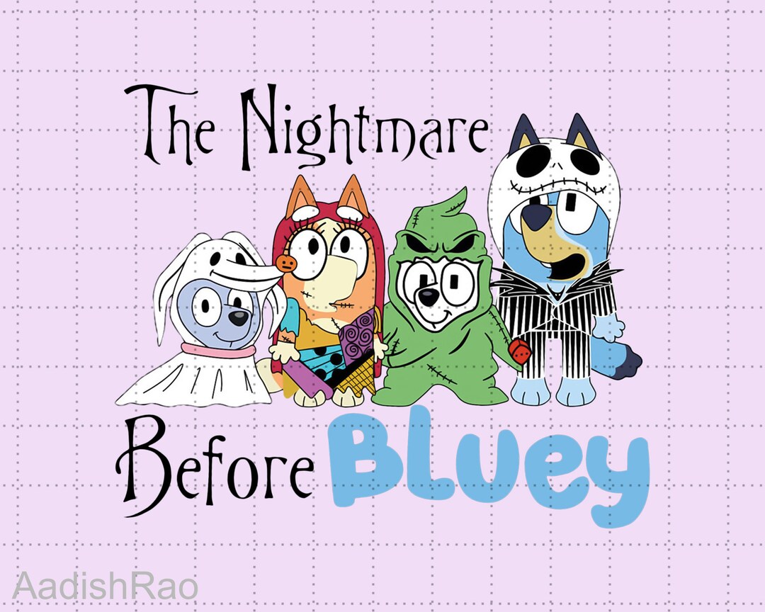 Bluey Halloween Digital File the Nightmare Before Bluey PNG - Etsy