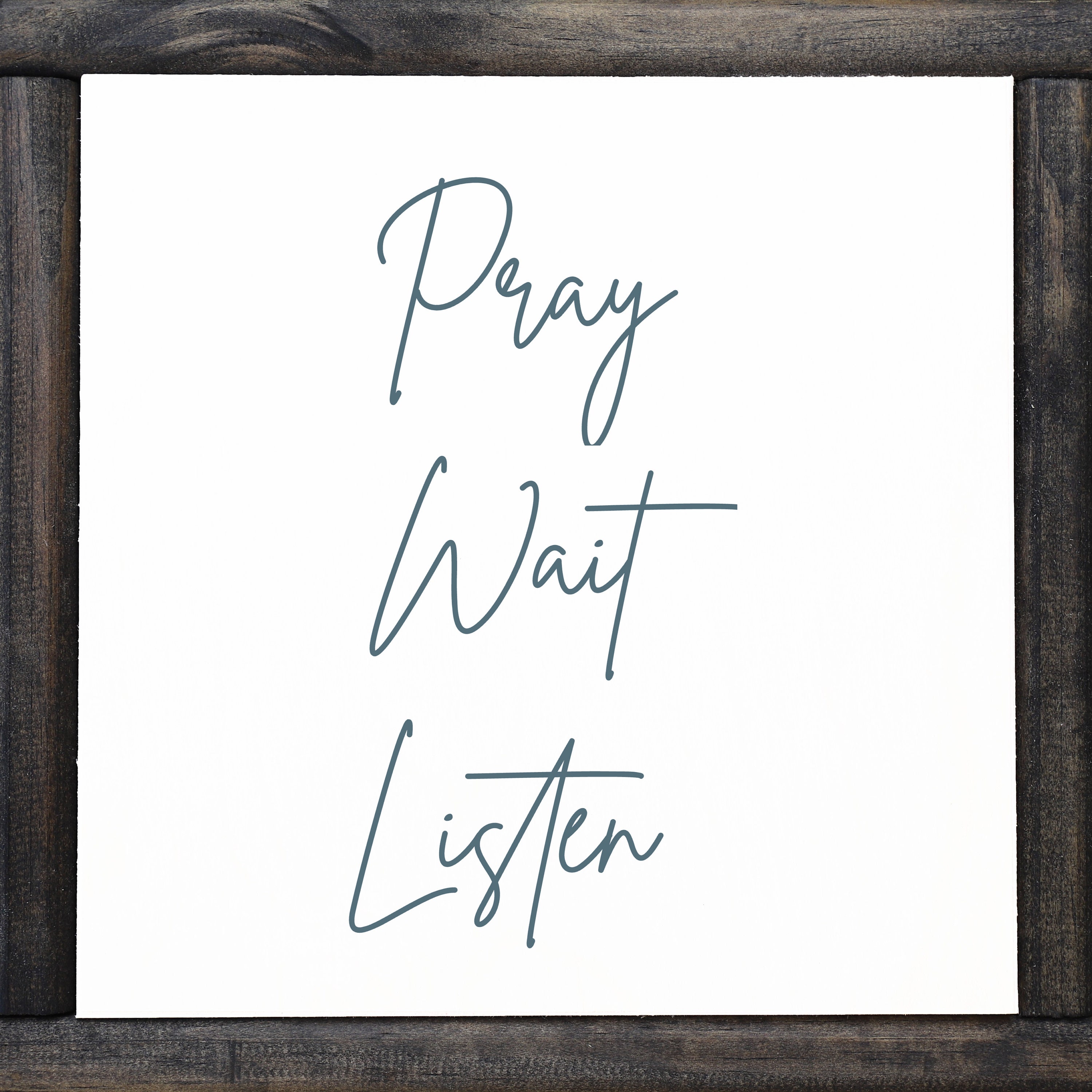 Pray Wait Listen Wood Plank 8 X 8 Prayer Sign, Religious Gift Sign ...