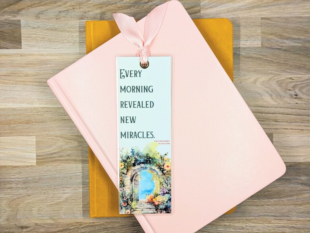 Every Morning Reveals New Miracles, Secret Garden Quote Bookmark, Cute ...