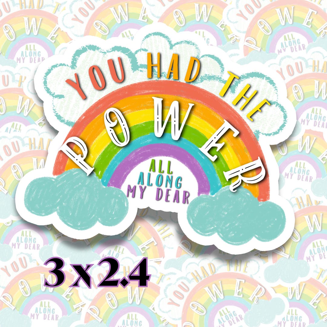 You Had the Power All Along My Dear, Wizard of Oz Quote Sticker ...