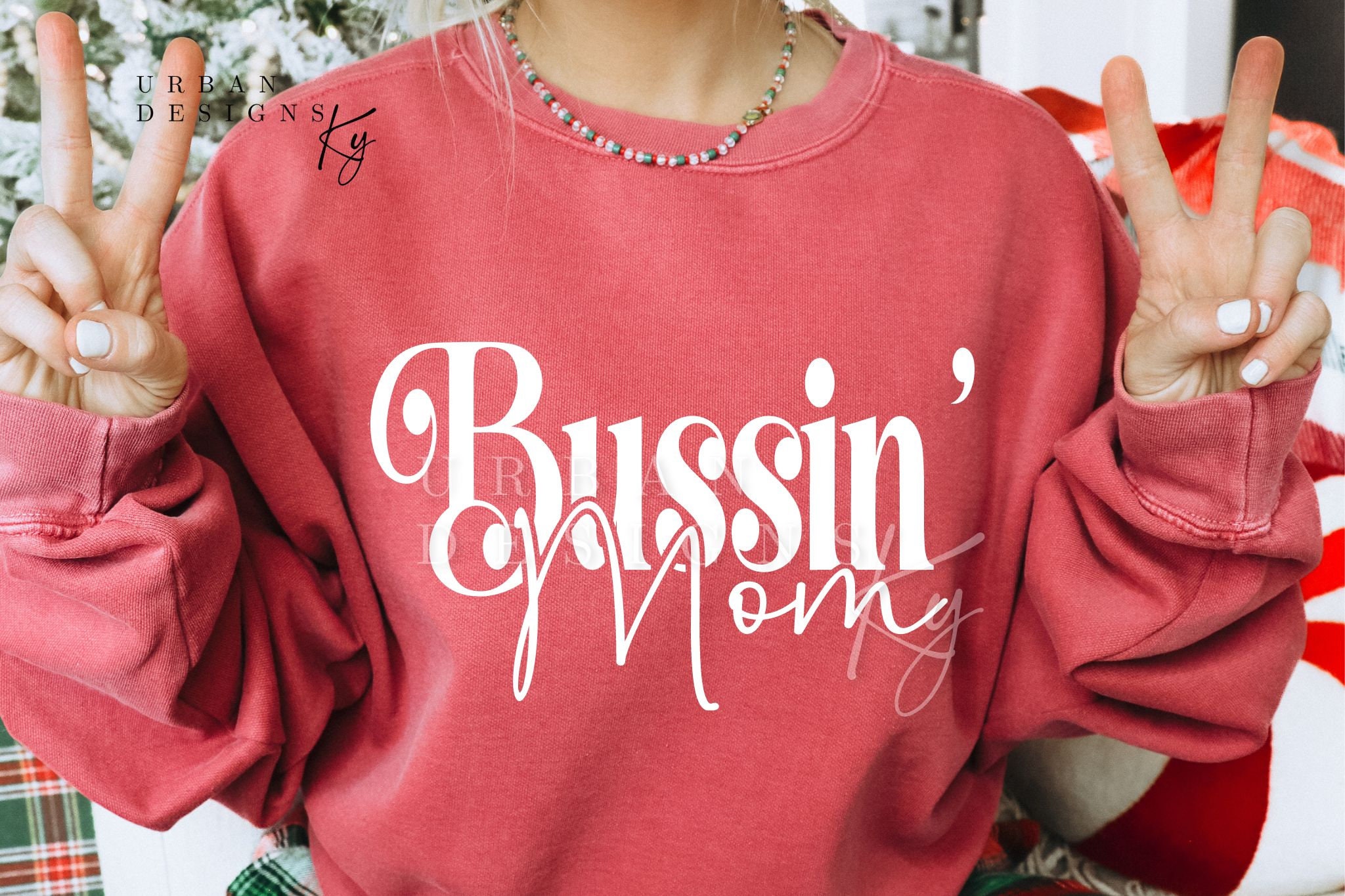 Bussin Mom SVG PNG, Mom Shirt, High Res Transparent Background for Dtf ...