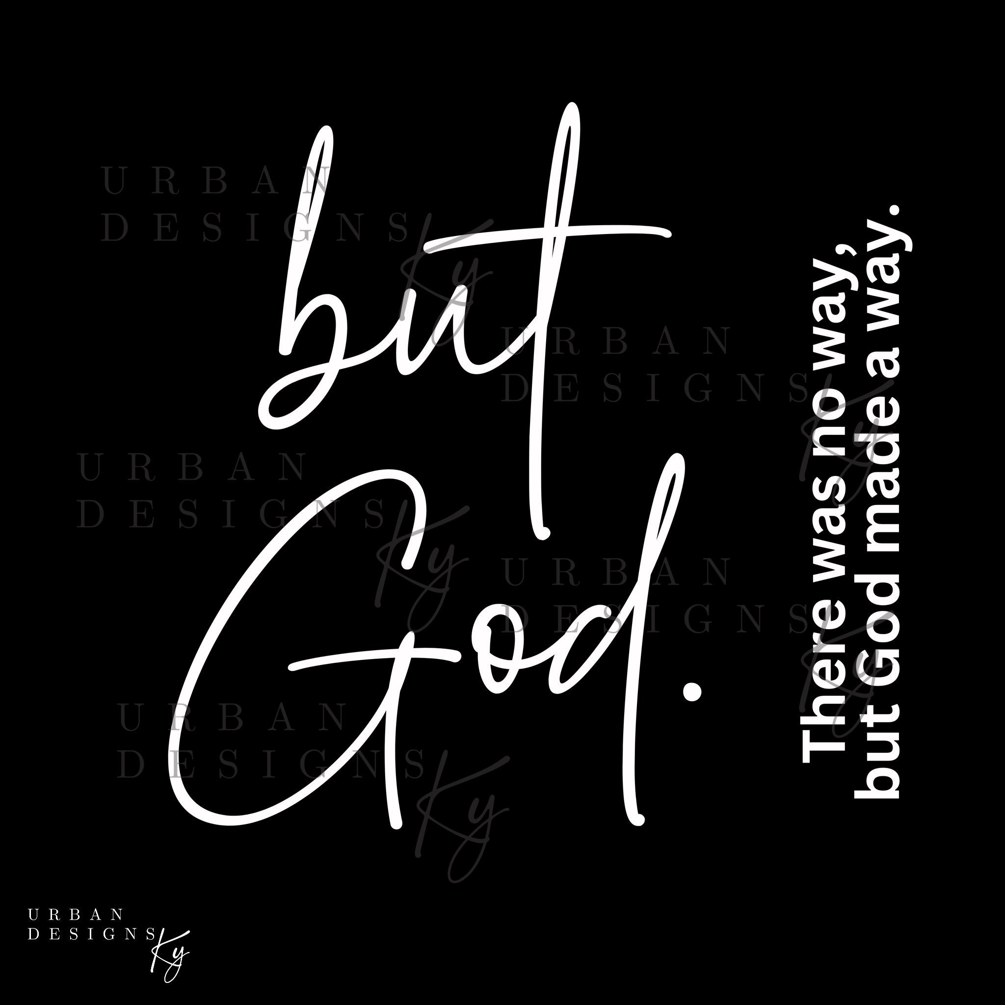 But God, God Made A Way Png, Svg, Gods Plan, God Greater, Prayer ...