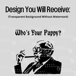 Whos Your Pappy SVG PNG Transparent Background Bourbon Winkle Whiskey ...