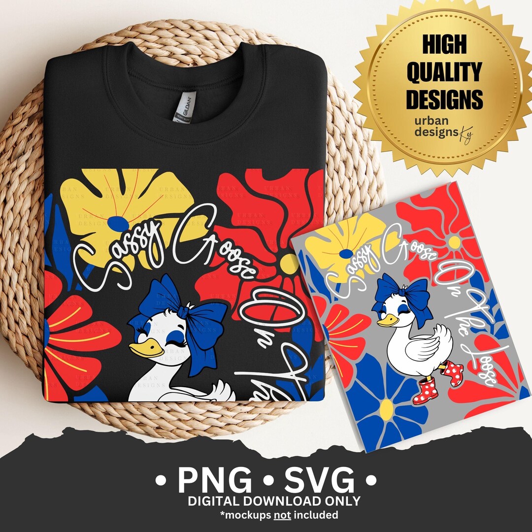 Sassy Goose on the Loose PNG SVG, Silly Goose Meme Shirt Silly Goose ...