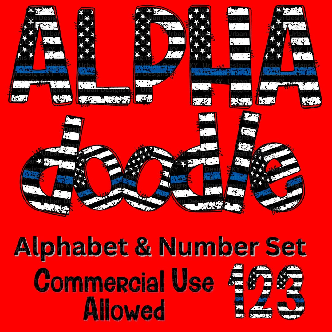 Alpha Doodle Set Police Thin Blue Line Flag Letters Numbers PNG Alpha ...