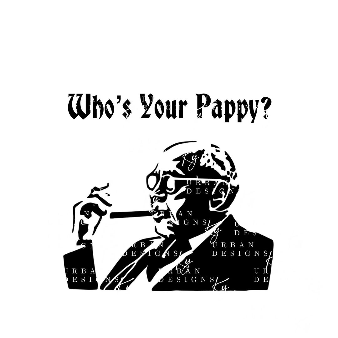 Whos Your Pappy SVG PNG Transparent Background Bourbon Winkle Whiskey ...