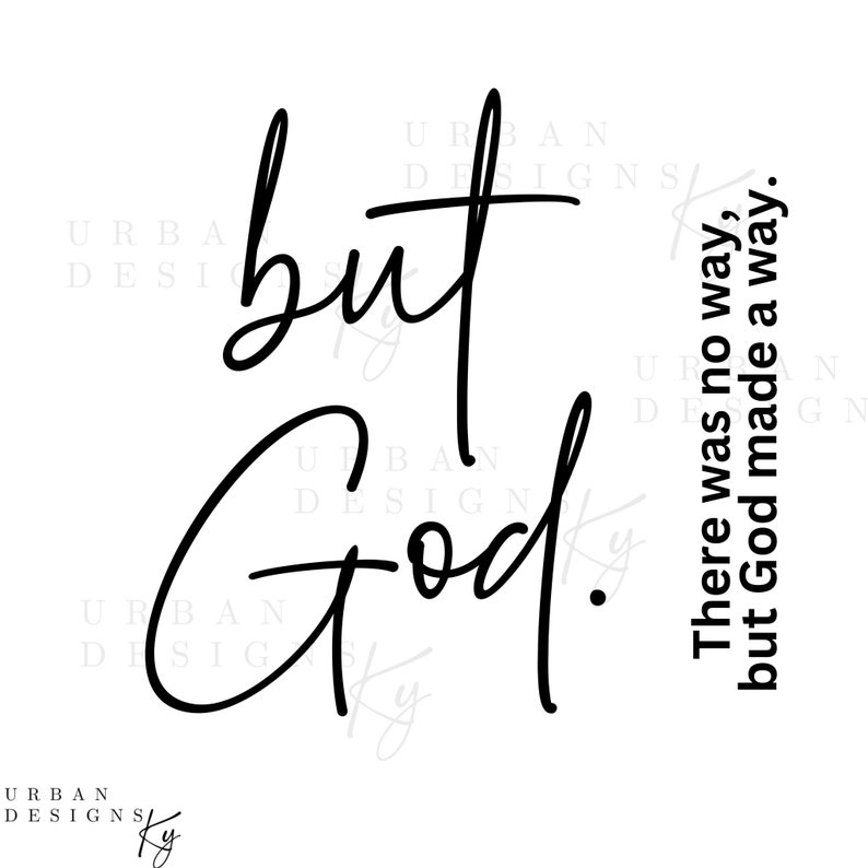 But God, God Made A Way Png, Svg, Gods Plan, God Greater, Prayer ...
