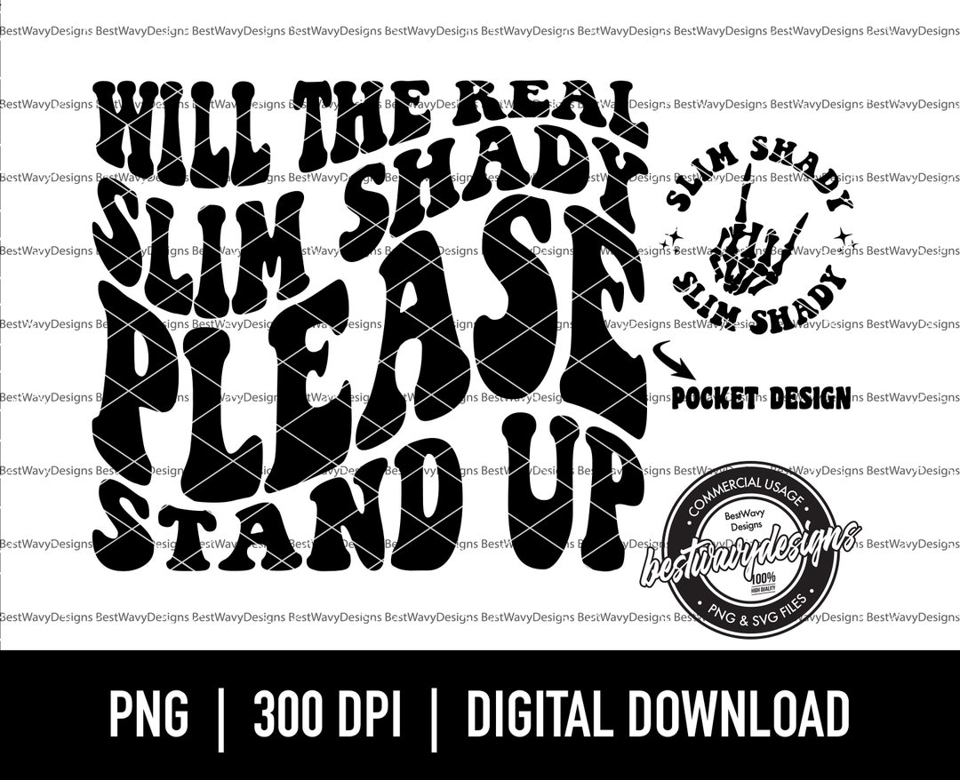 Will the Real Slim Shady Please Stand up PNG SVG - Eminem Png - Slim ...