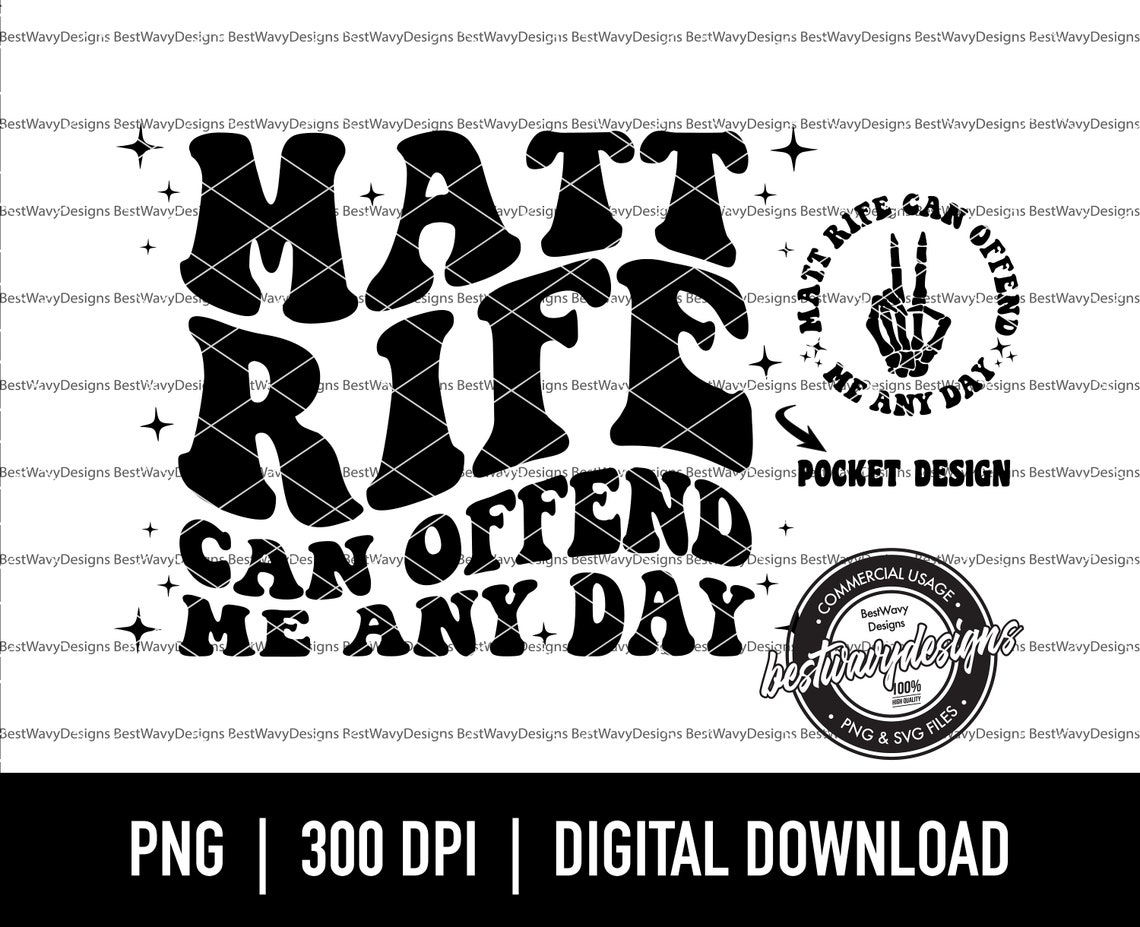 Matt Rife Can Offend Me Any Day PNG SVG Mrife Comedy Sublimation Matt ...
