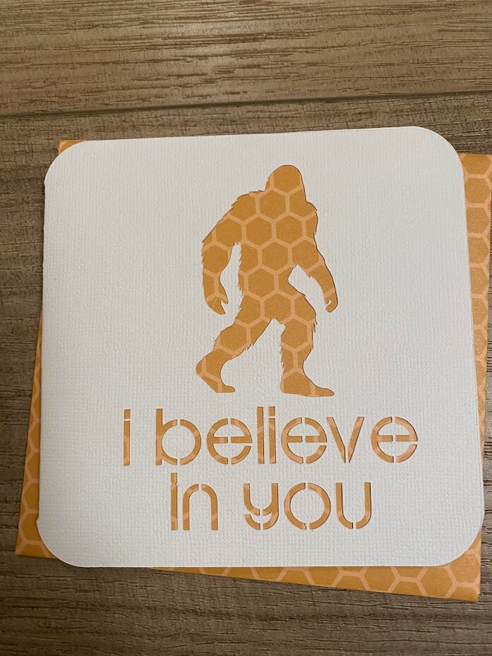 I Believe in You Bigfoot Notecard SVG Cut File, Greeting Card and ...
