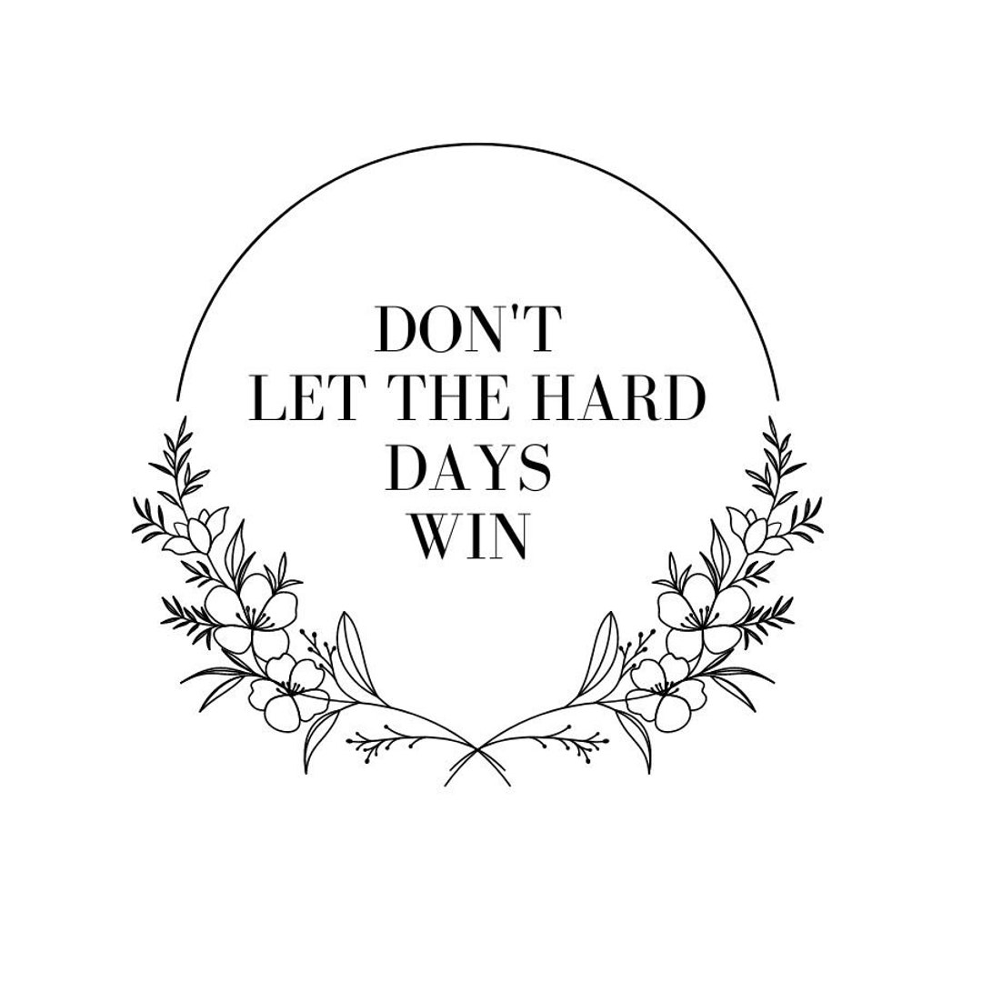 SVG- Don't Let the Hard Days Win, ACOTAR, SJM, Svg/png/jpg - Etsy