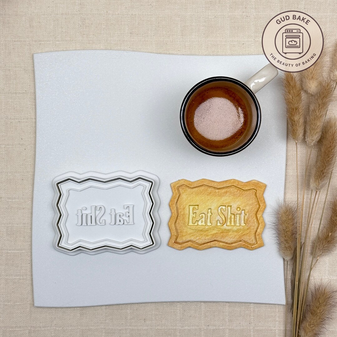 Eat Shit Cookie Cutter | Adult Cookie Cutter | Insult Cookie Cutter ...