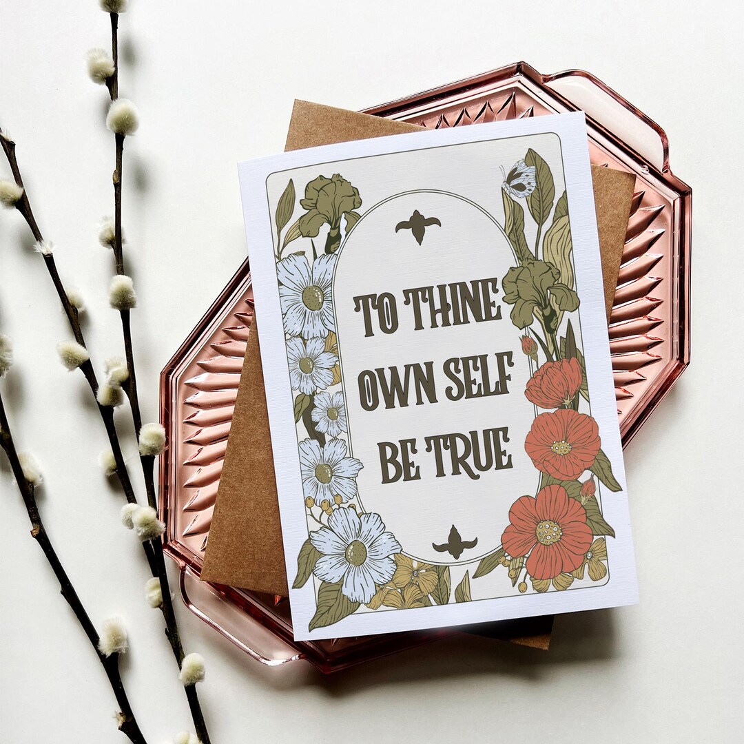 Motivational Greeting Card: to Thine Own Self Be True (5x7 Inch) - Etsy