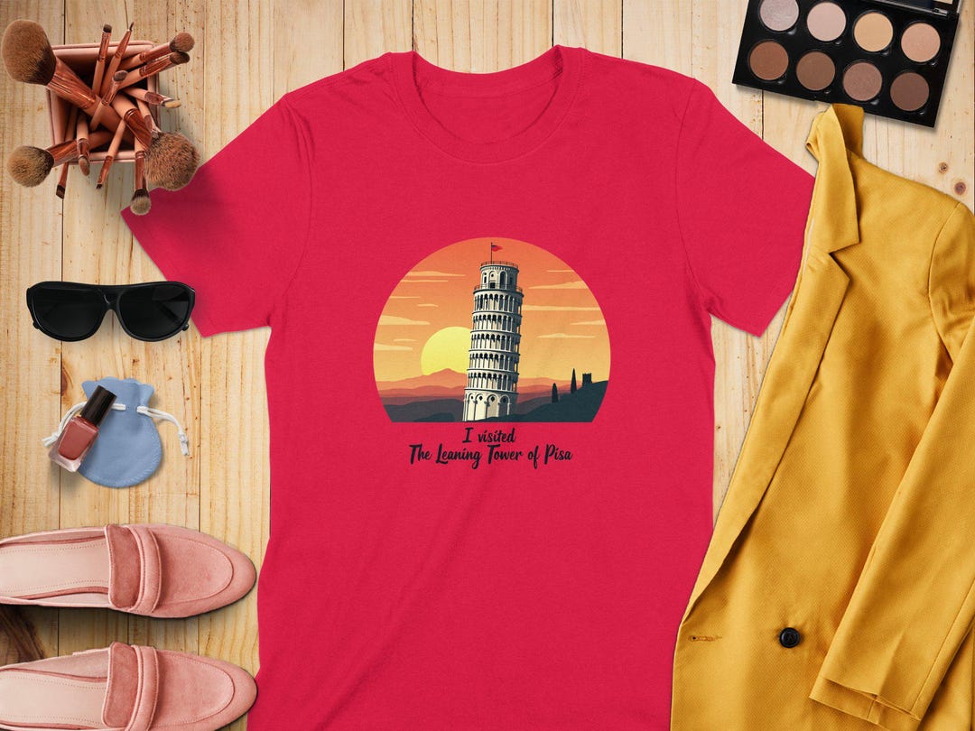 I Visited the Leaning Tower of Pisa T-shirt, Funny Travel Souvenir Tee ...