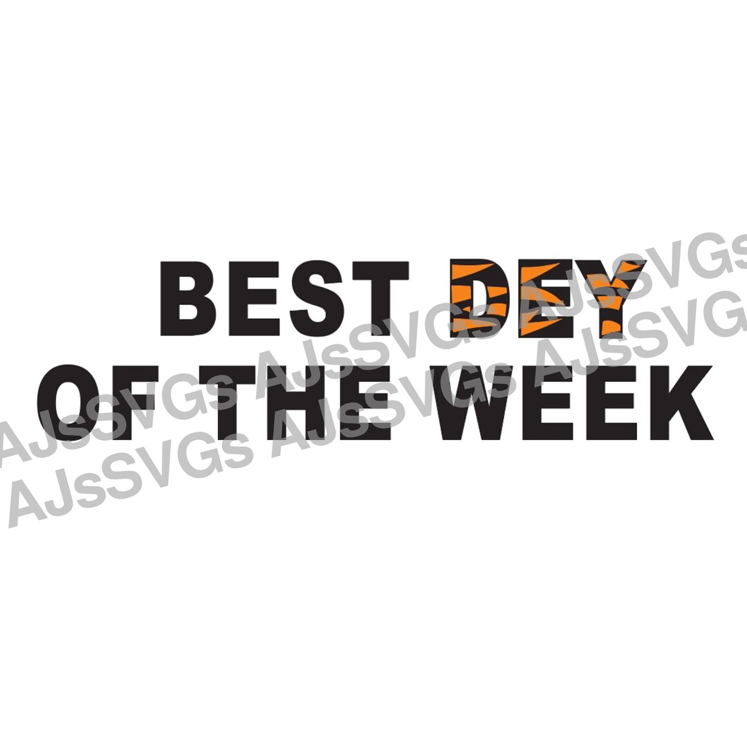 Cincinnati Bengals "best DEY of the Week" Svg File - Etsy