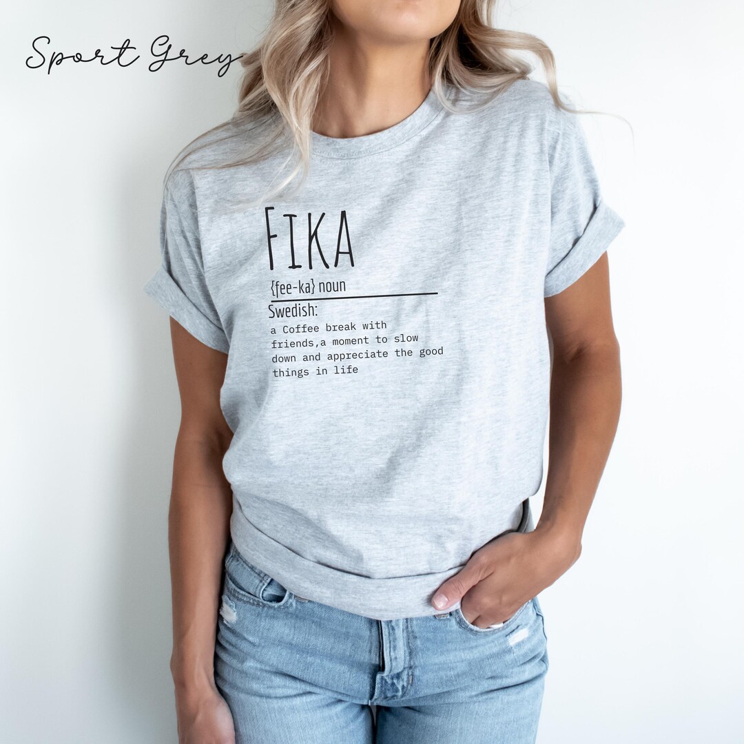 Fika Shirt Coffee Break in Swedish Definition Tee Aesthetic Clothing ...