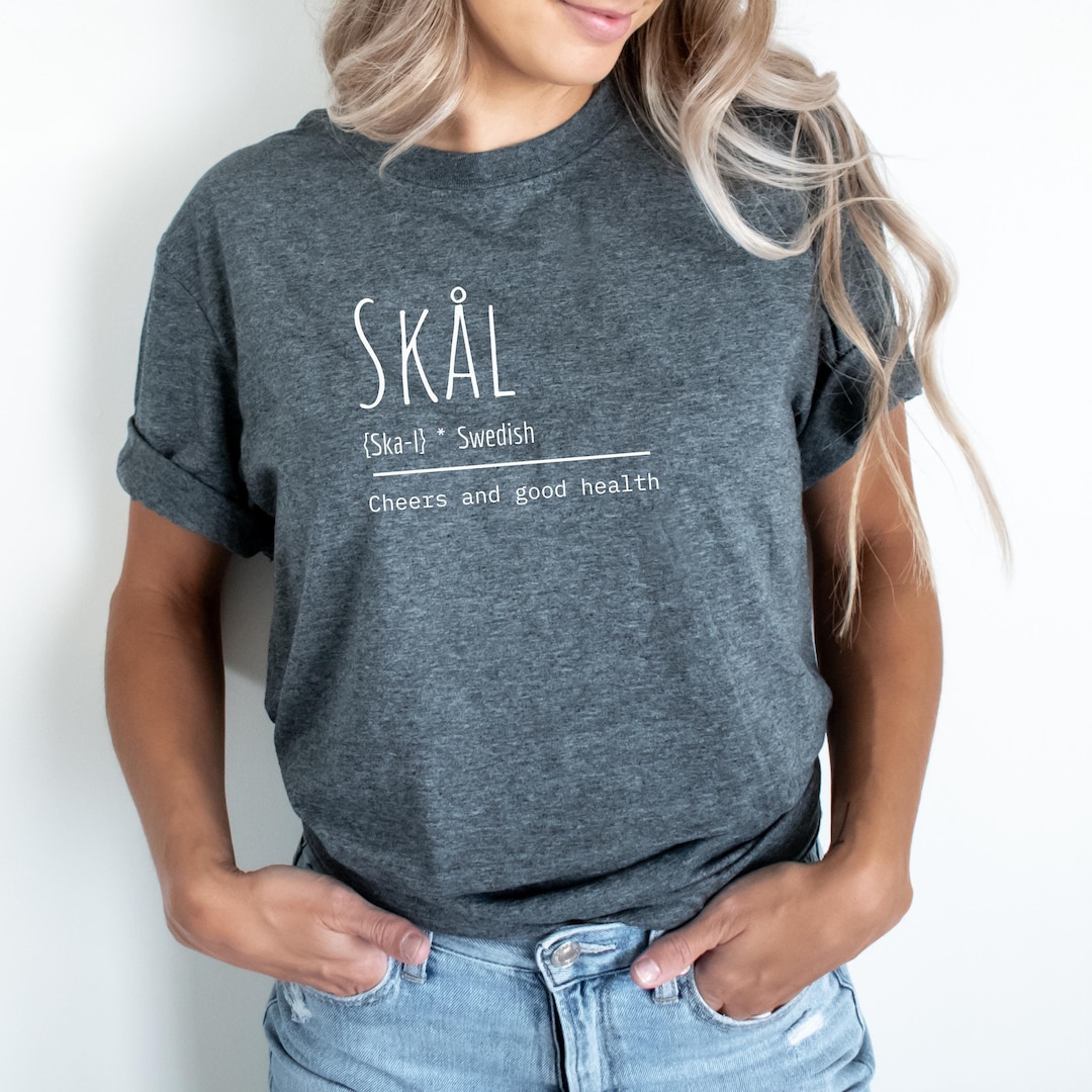 SKÅL Definition Tshirt, Cheers in Swedish Tee, Viking Skal T-shirt ...