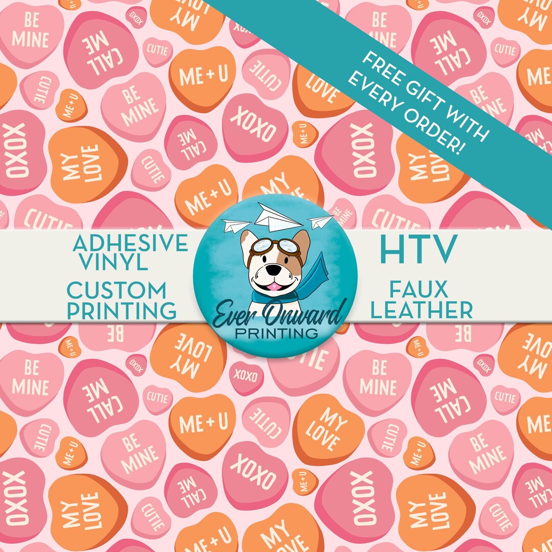 Valentines Day Conversation Hearts Vinyl, HTV, Indoor Vinyl, Printed ...