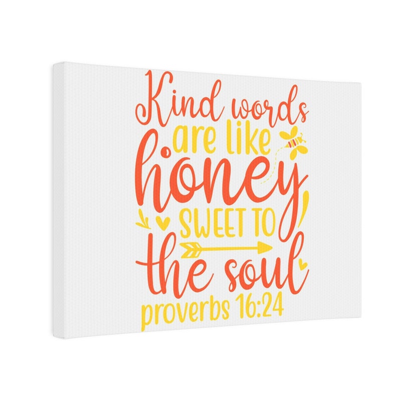 Kind Words Are Like Honey Canvas Tile, Proverbs 16:24, Bible Verse ...
