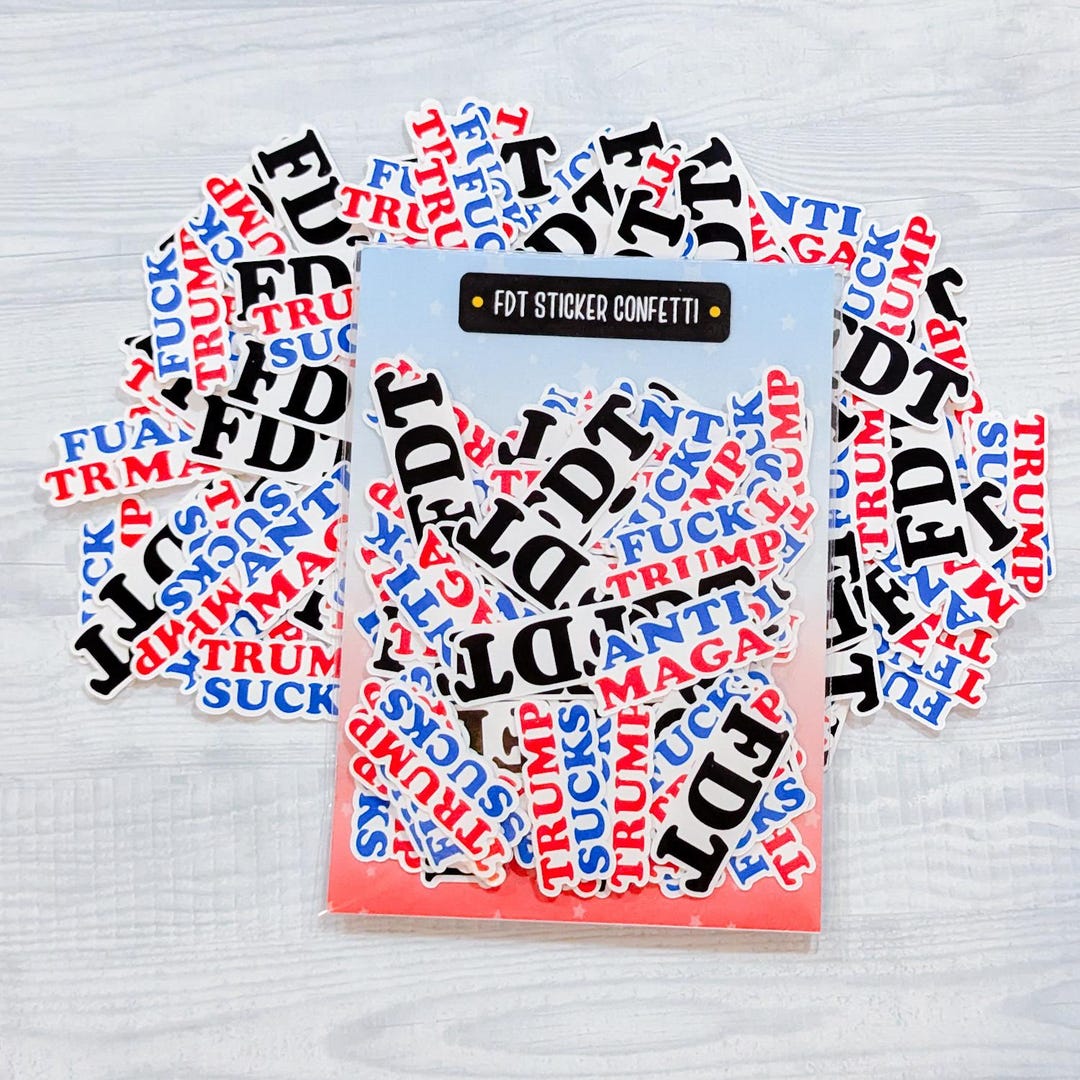 100pc Mini FDT Sticker Pack, FDT Sticker Confetti, Anti Trump Stickers ...