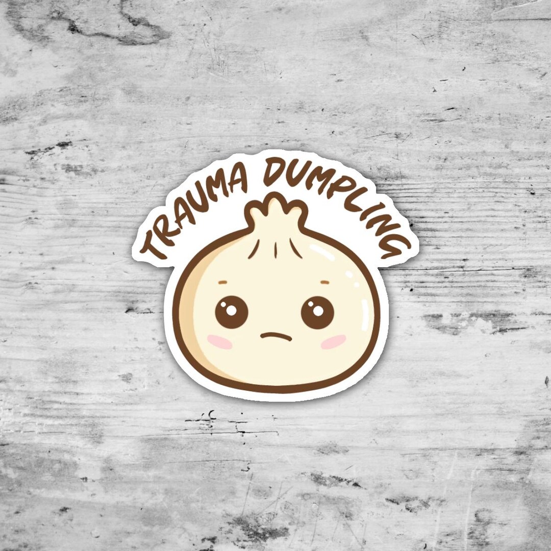 Trauma Dumpling, Cute Asian Food Sticker, Mental Health Sticker, Neuro ...