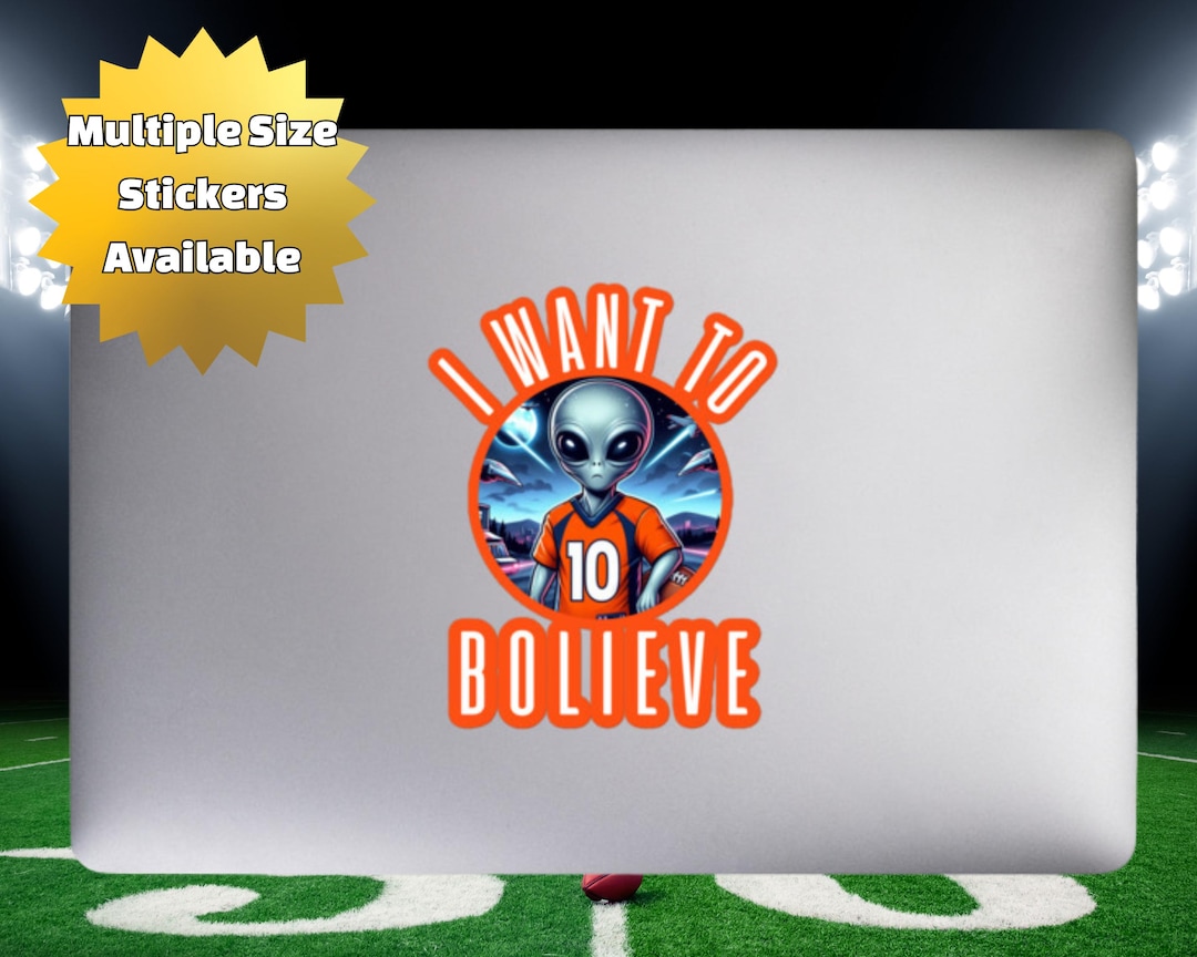 NEW Bo Nix Sticker Bolieve Kiss Cut Sticker Bubble Free Alien Shirt ...
