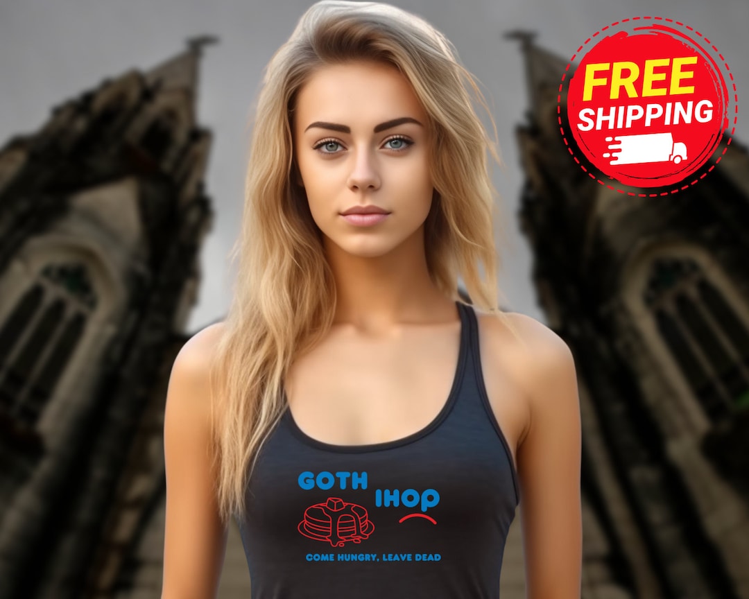 Goth IHOP Shirt Racerback Tanktop Mall Goth Clothes Goth Clothing Goth ...